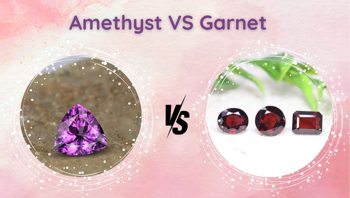 Garnet vs Amethyst: Which Gemstone Matches Your Personality Best?